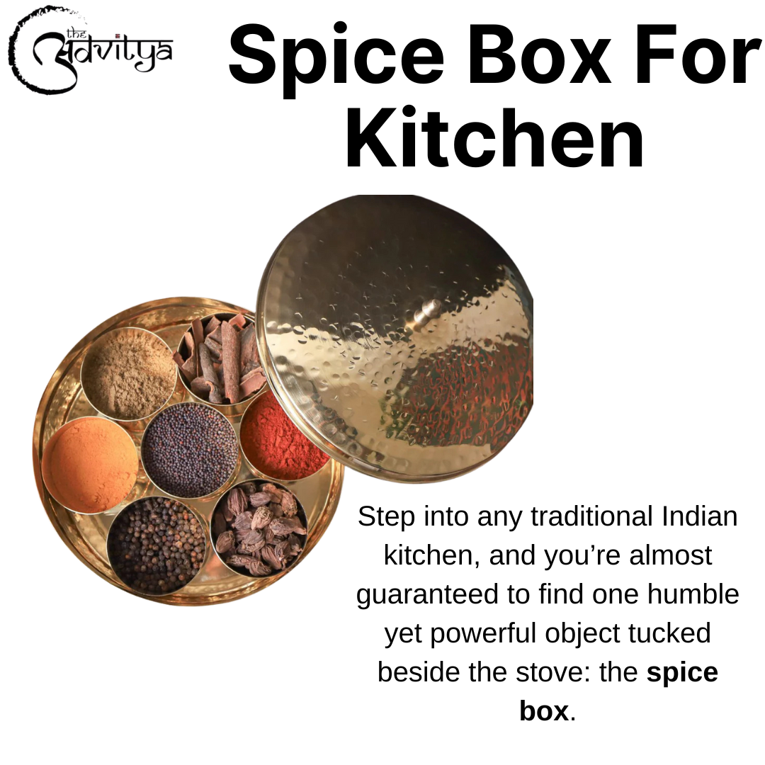 Why Every Indian Kitchen Has a Spice Box and Yours Should Too – The Advitya